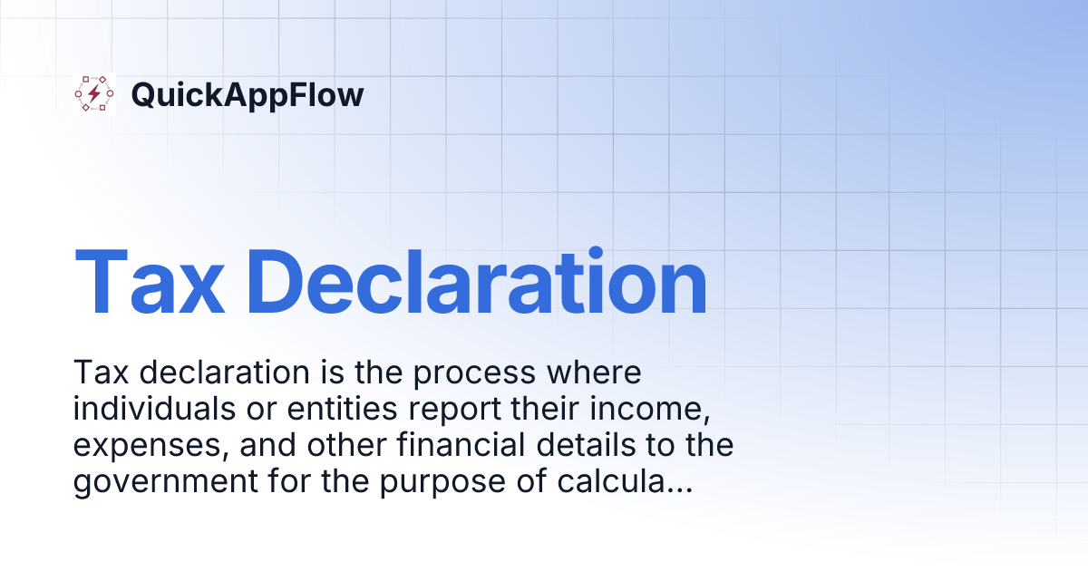 Tax Declaration | QuickAppFlow