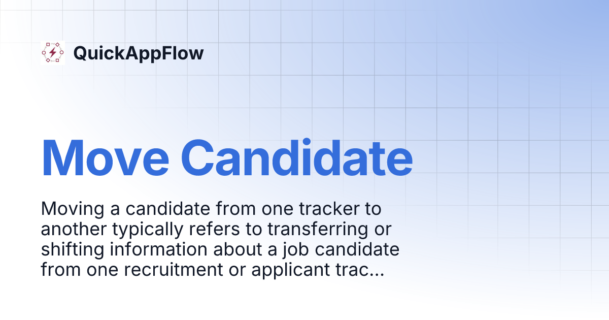 Move Candidate | QuickAppFlow