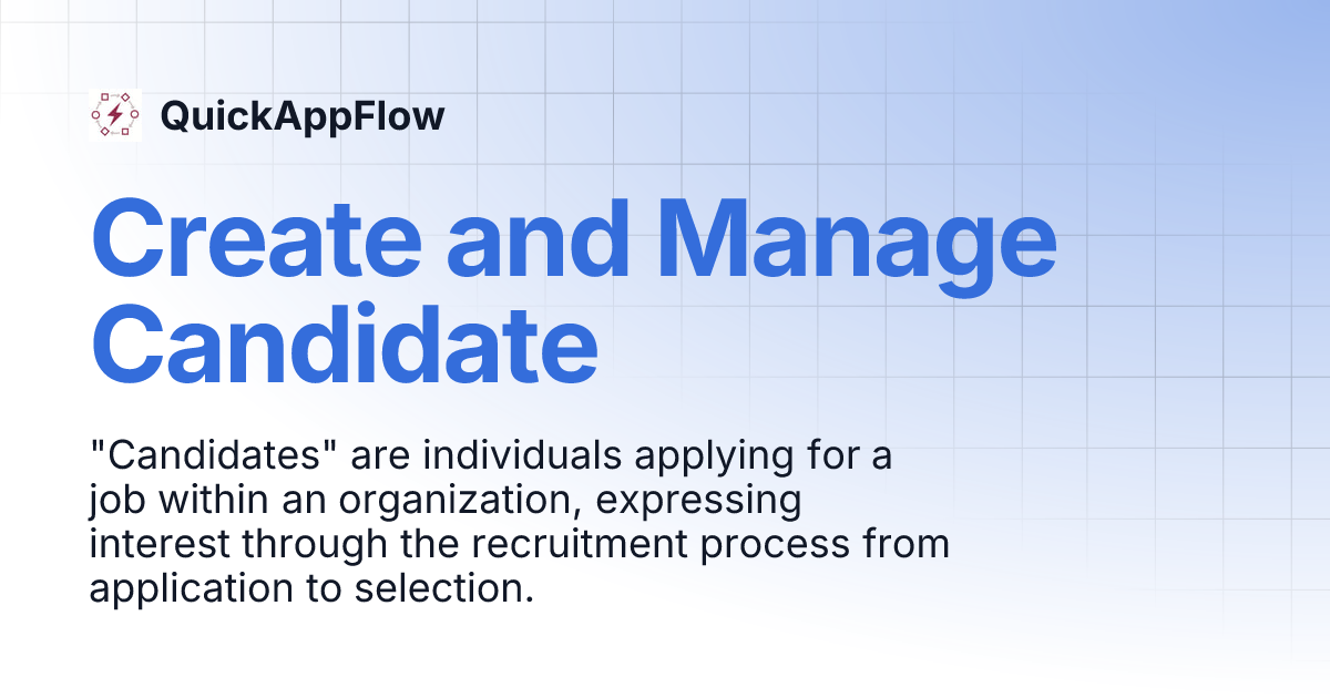 Create and Manage Candidate | QuickAppFlow