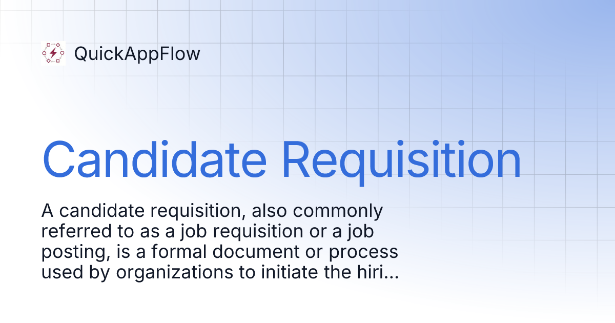 Candidate Requisition | QuickAppFlow