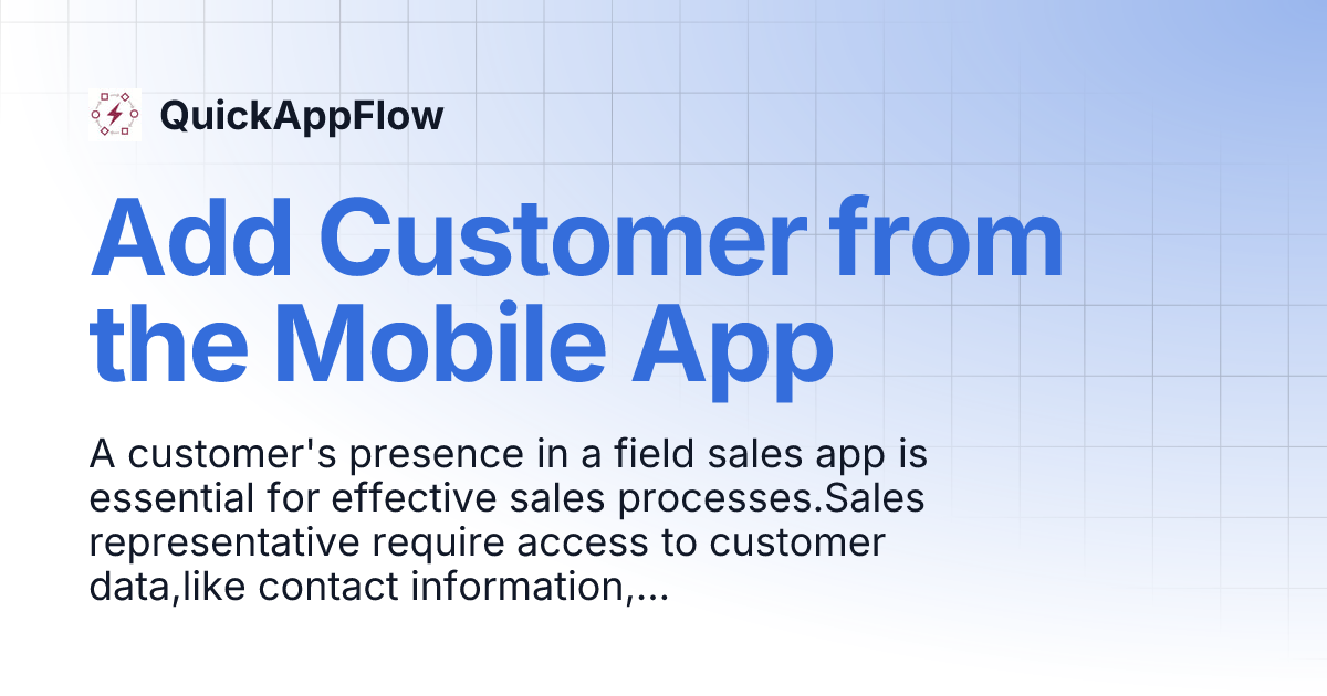 Add Customer from the Mobile App | QuickAppFlow