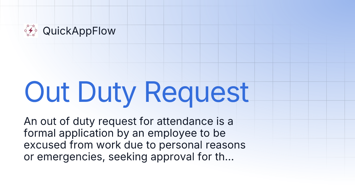Out Duty Request | QuickAppFlow
