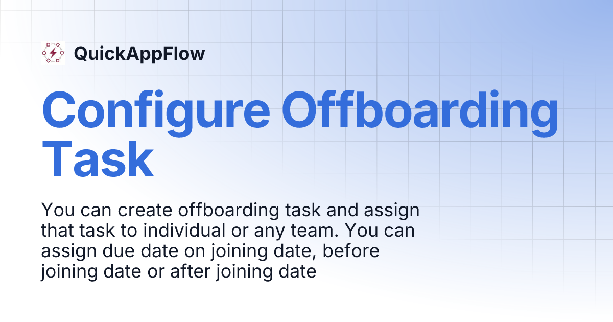 Configure Offboarding Task | QuickAppFlow