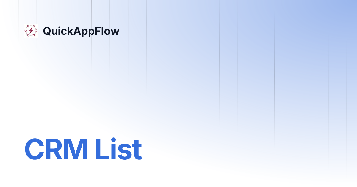 CRM List | QuickAppFlow