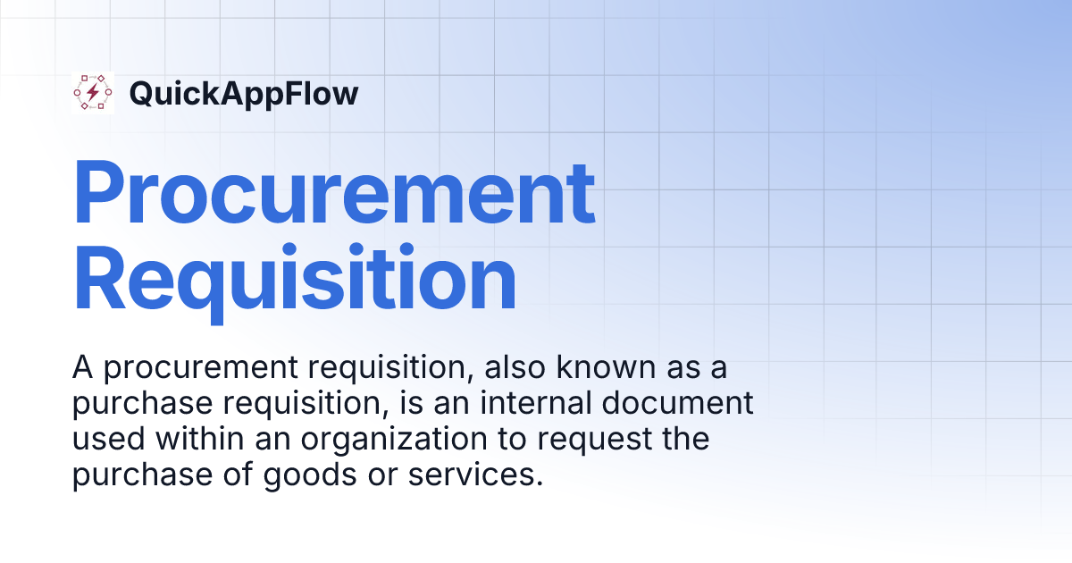 Procurement Requisition | QuickAppFlow