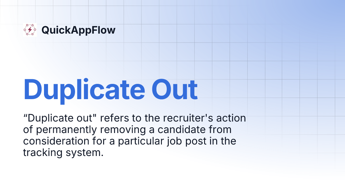 Duplicate Out | QuickAppFlow