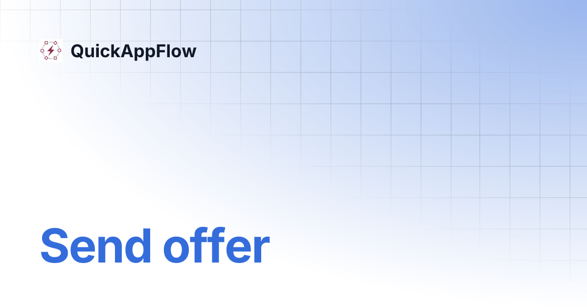 Send offer | QuickAppFlow