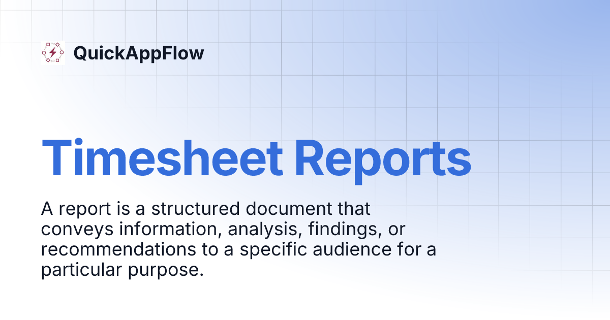 Timesheet Reports | QuickAppFlow