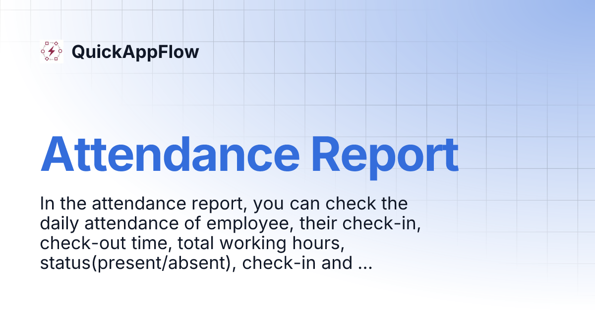 Attendance Report | QuickAppFlow