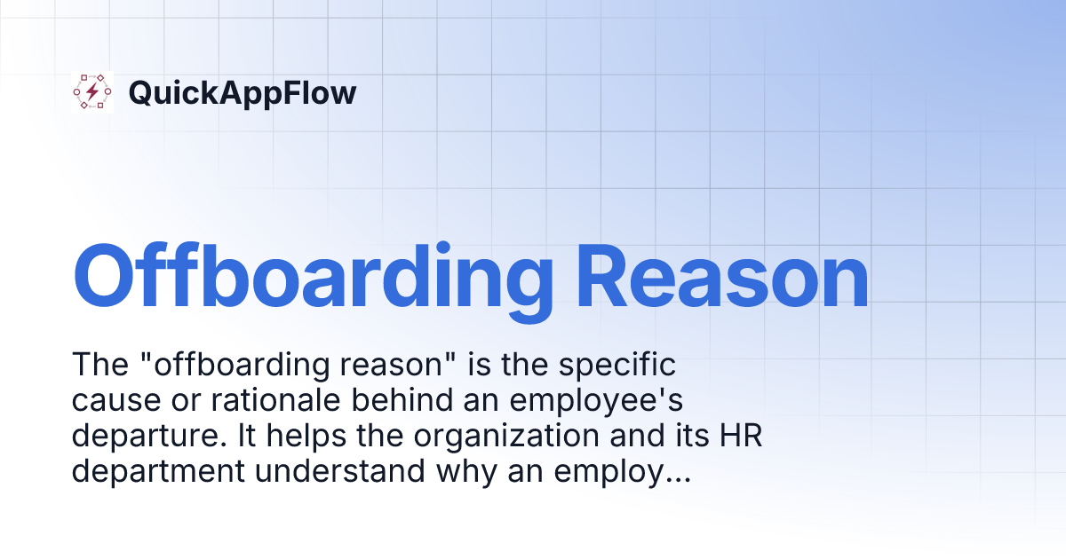 Offboarding Reason | QuickAppFlow