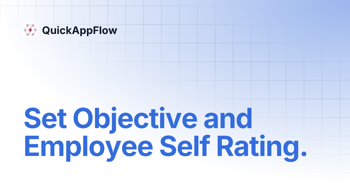 Set Objective and Employee Self Rating. | QuickAppFlow
