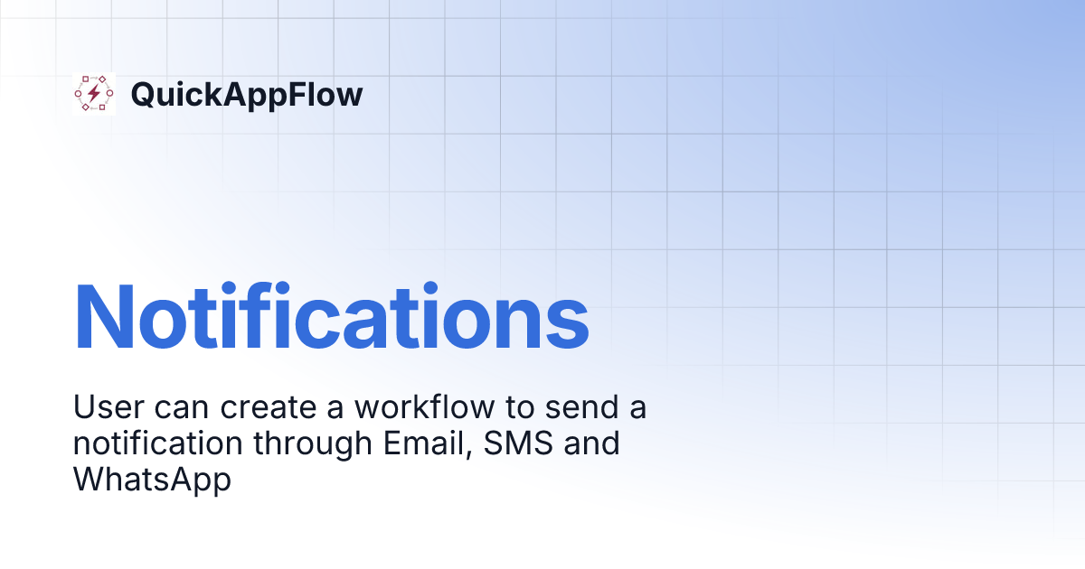 Notifications | QuickAppFlow