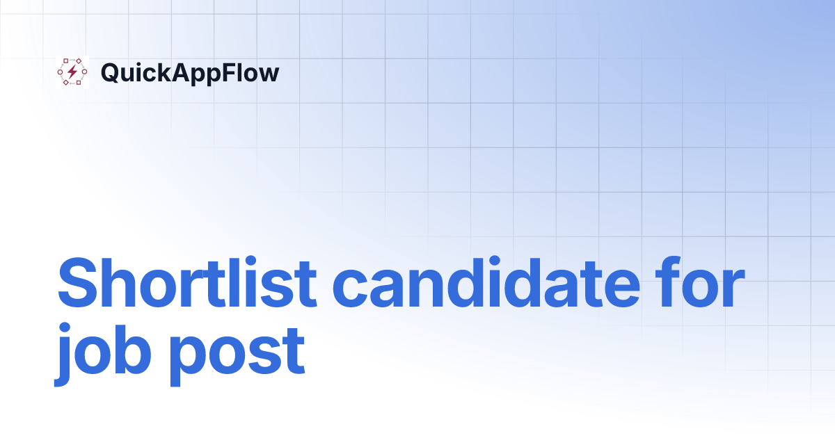 Shortlist candidate for job post | QuickAppFlow