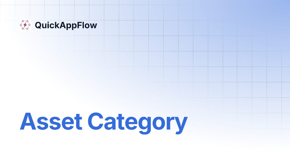 Asset Category | QuickAppFlow
