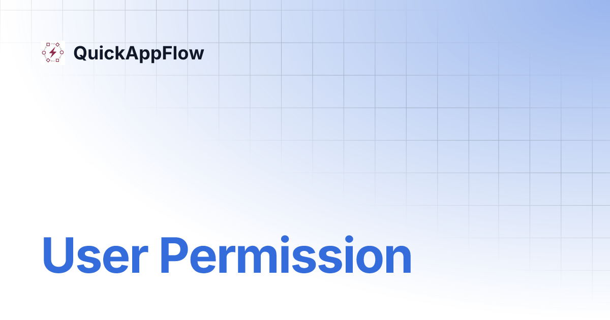 User Permission | QuickAppFlow