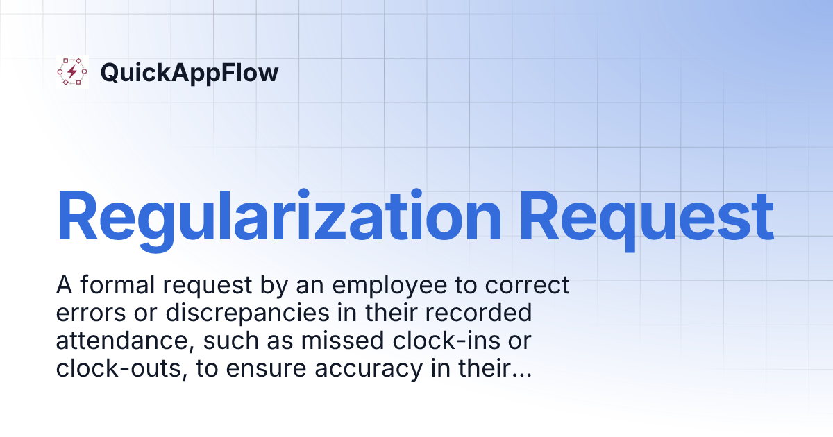 Regularization Request | QuickAppFlow