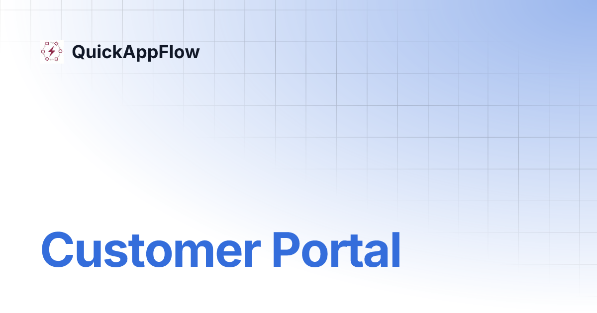 Customer Portal | QuickAppFlow