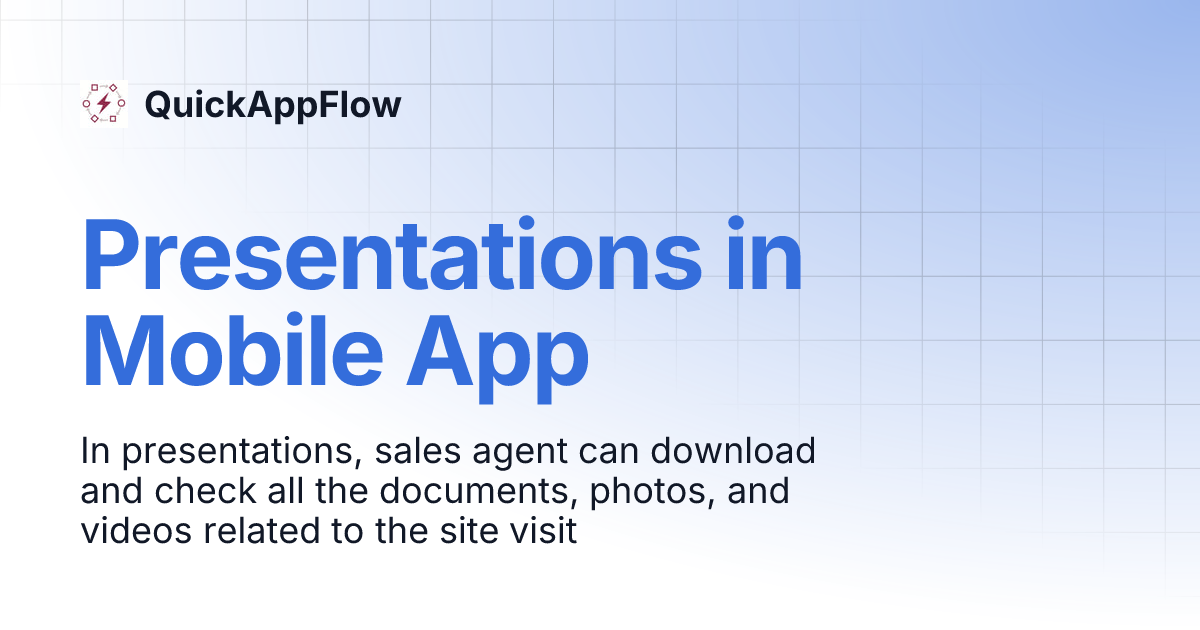 Presentations in Mobile App | QuickAppFlow