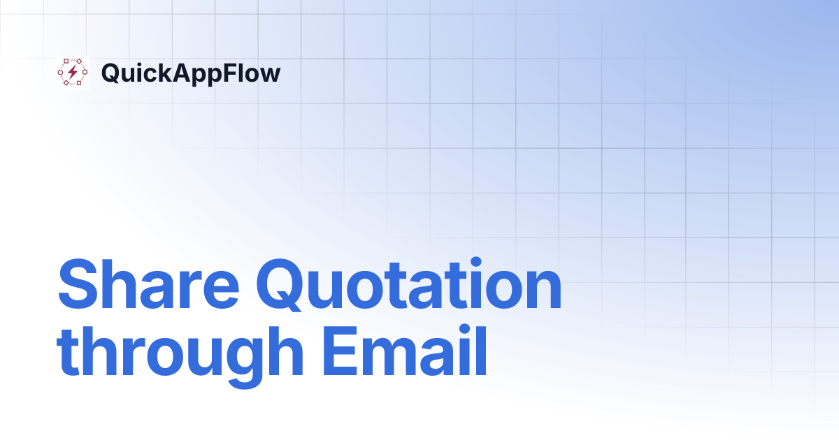 Share Quotation through Email | QuickAppFlow